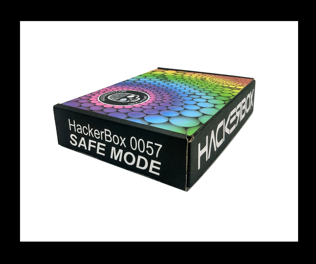 HackerBox #0057 - Safe Mode – HackerBoxes